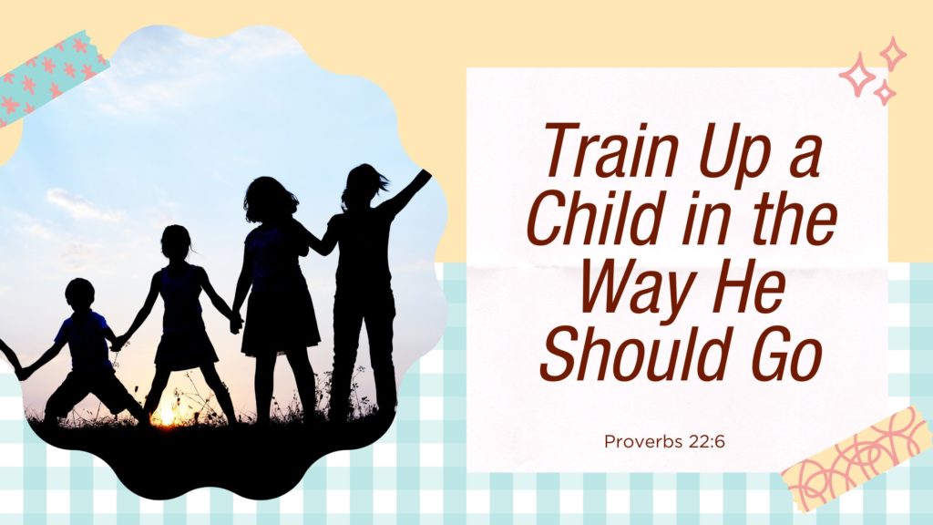 Train Up a Child in the Way He Should Go - KCM Europe