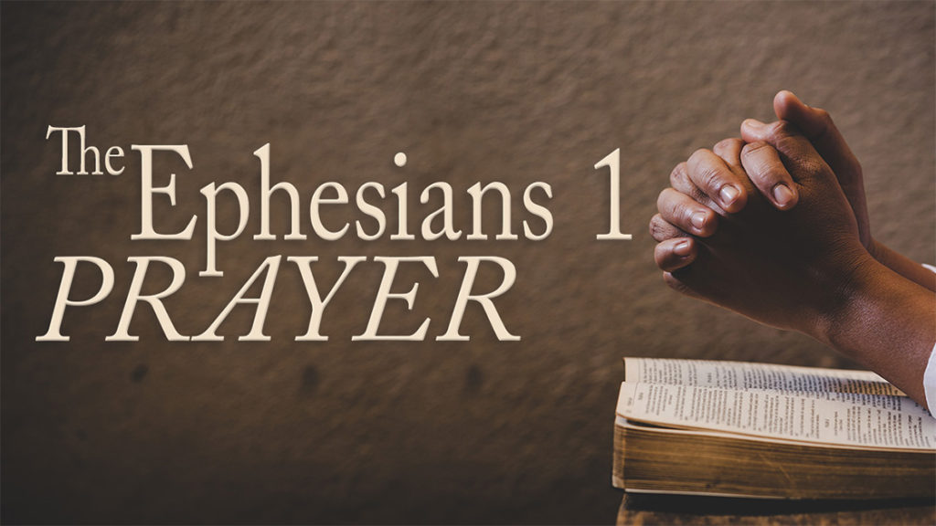 The Ephesians 1 Prayer - KCM Europe