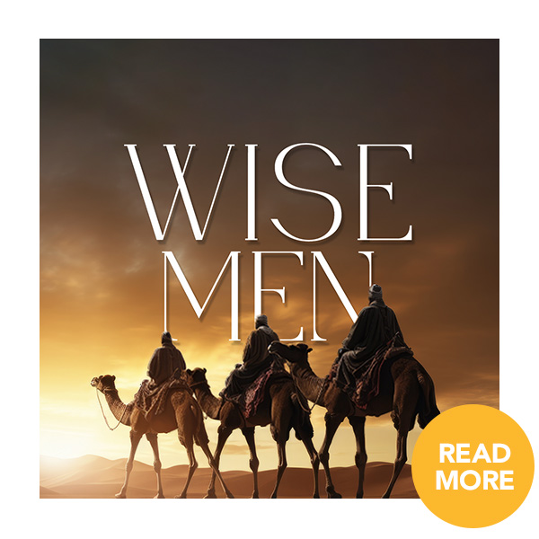 Wise Men - Walking In Wisdom - KCM Europe
