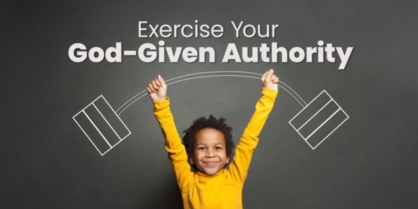 Exercise Your God-Given Authority - KCM Europe