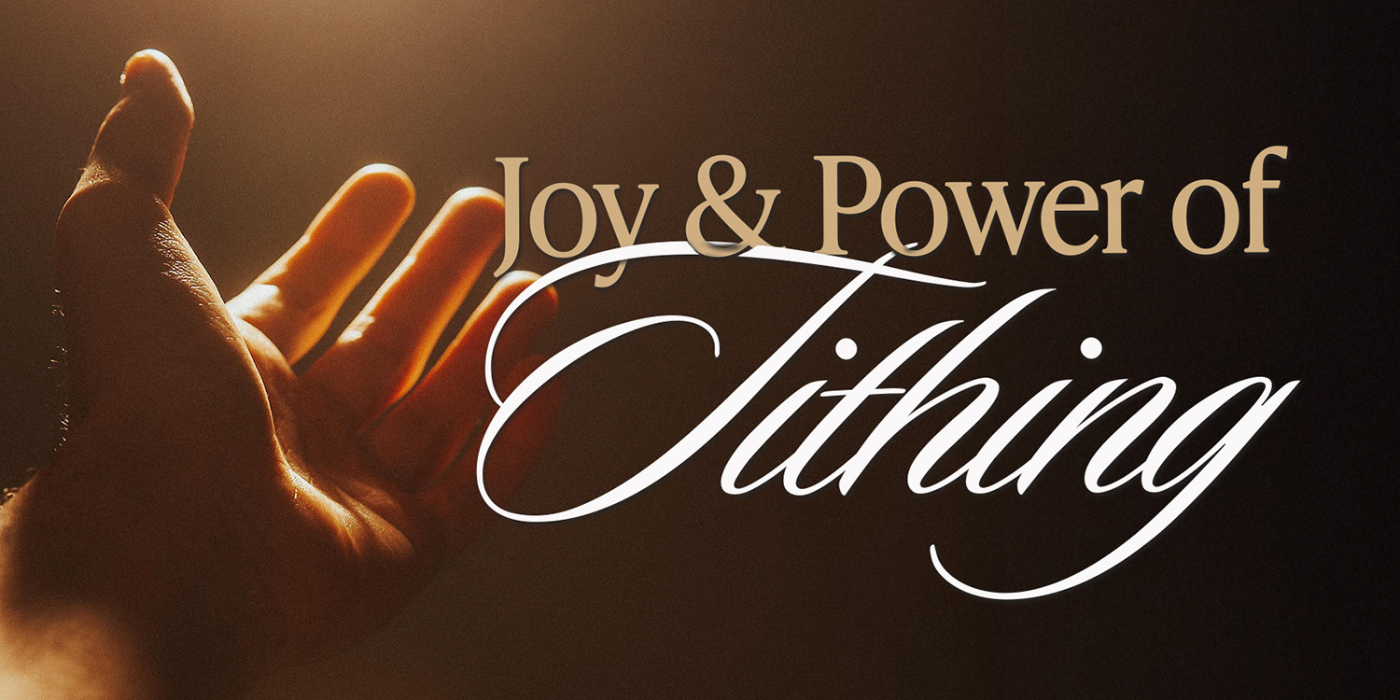The Joy and Power of Tithing: 5 Advantages Christians Have as Tithers ...